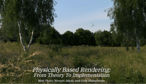 Physically Based Rendering:From Theory To Implementation - 物理ベースレンダリングの教科書（洋書）がオンライン上で無償公開！